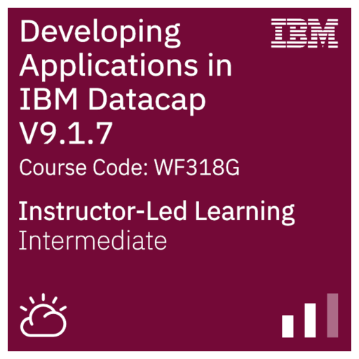 Developing Applications In IBM Datacap V9 1 7 Code WF318G Credly