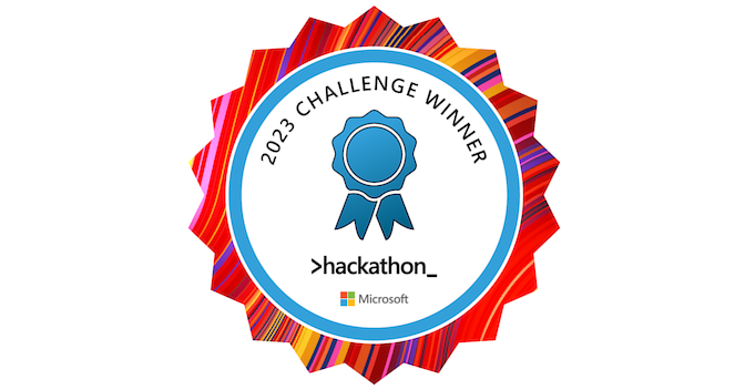 Microsoft Global Hackathon Executive Challenge 2023 Winner - Credly