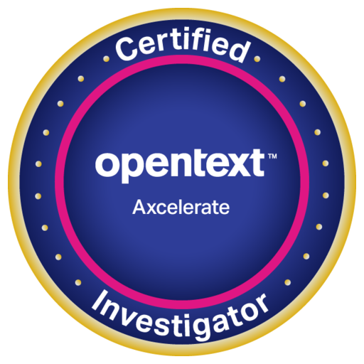 OpenText Certified - Axcelerate Investigator - Credly
