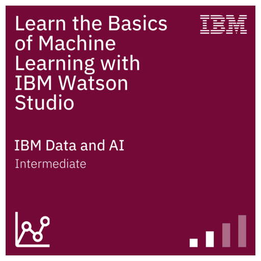 Learn the Basics of Machine Learning with IBM Watson Studio - Credly