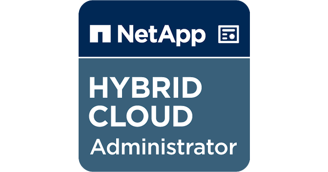 NetApp Certified Hybrid Cloud Administrator - Credly