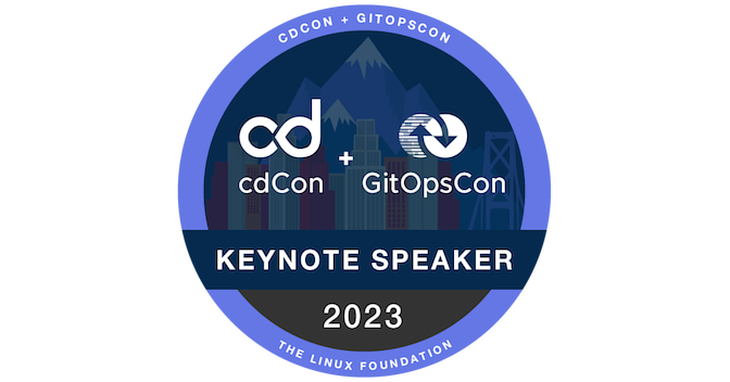 Keynote Speaker: cdCon + GitOpsCon 2023 - Credly