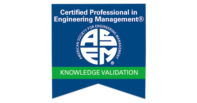 Certified Professional in Engineering Management® (CPEM®) - Credly
