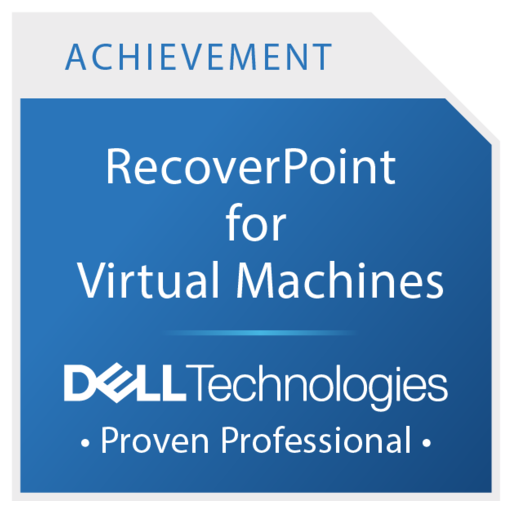 Dell RecoverPoint for Virtual Machines Achievement - Credly