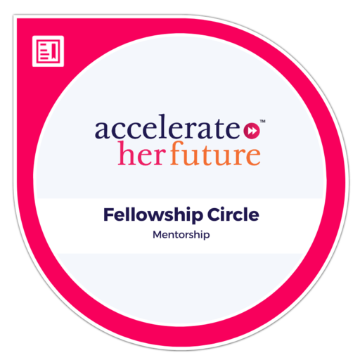 Accelerate Her Future’s Fellowship Circle Program - Mentor - Credly