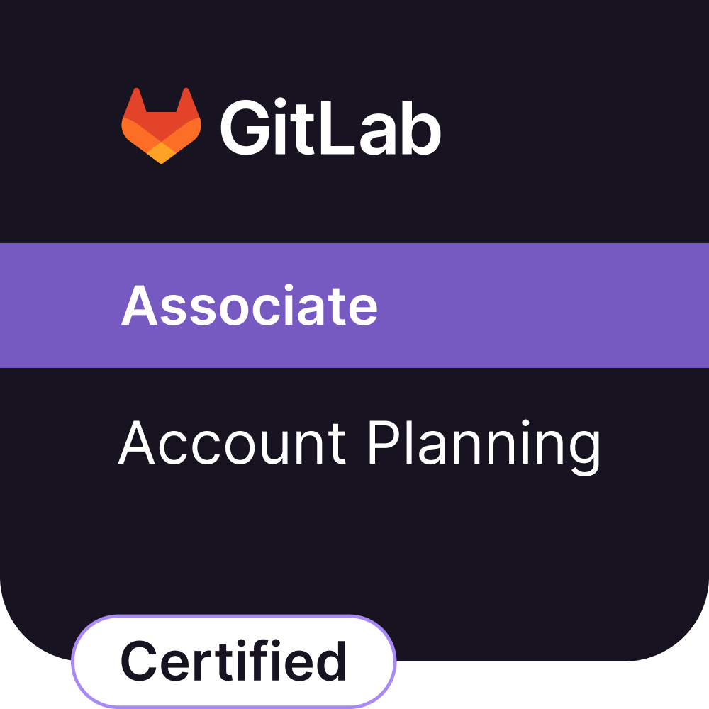 GitLab Account Planning Verified Associate - Credly