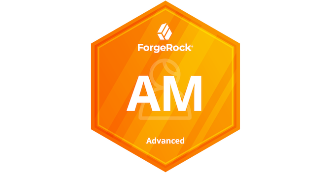 ForgeRock Access Management Advanced Skills - Credly
