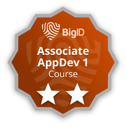 BigID Associate AppDev 1 Course - Credly