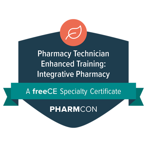 Pharmacy Technician Enhanced Training: Integrative Pharmacy - Credly