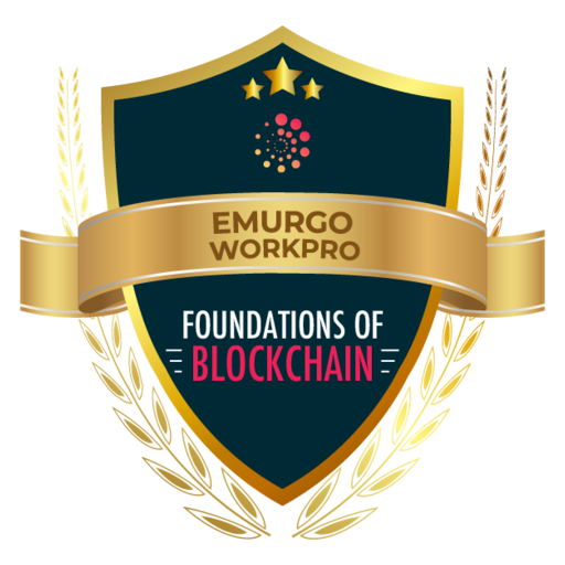 EMURGO Certified: Foundations of Blockchain - Credly