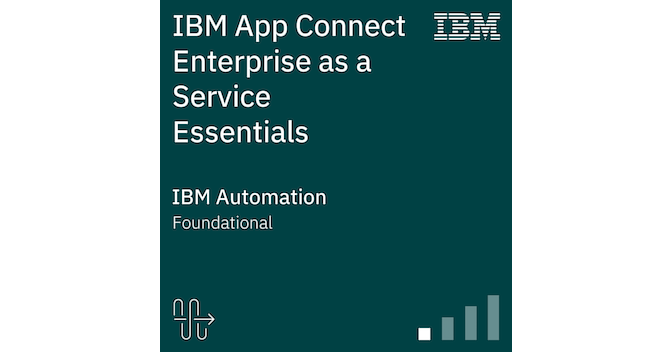 IBM App Connect Enterprise as a Service Essentials - Credly