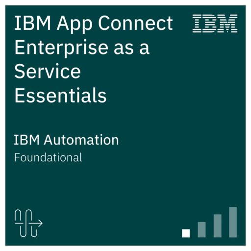 IBM App Connect Enterprise as a Service Essentials - Credly IBM App Connect Enterprise as a Service Essentials - Credly