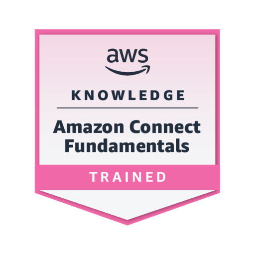AWS Knowledge: Amazon Connect Fundamentals - Training Badge - Credly