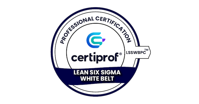 Lean Six Sigma White Belt Professional Certification - LSSWBPC - Credly