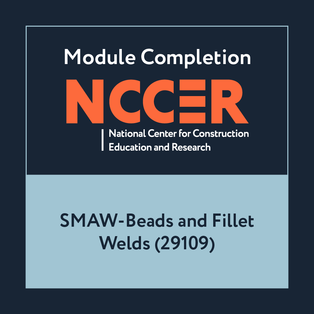 NCCER SMAW-Beads and Fillet Welds (29109) - Credly