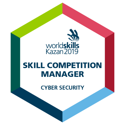 WorldSkills Kazan 2019 - Skill Competition Manager - Cyber Security - Credly
