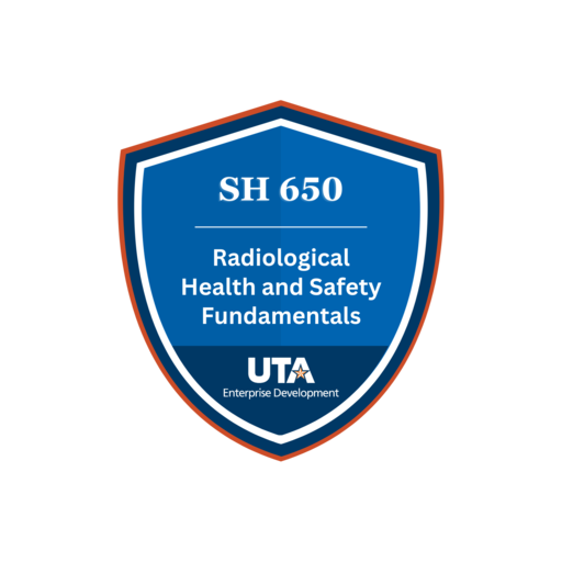 SH 650 Radiological Health and Safety Fundamentals - Credly
