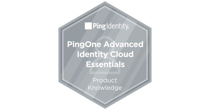 PingOne Advanced Identity Cloud Product Knowledge - Credly