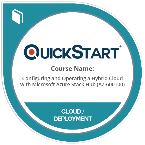 Configuring and Operating a Hybrid Cloud with Microsoft Azure Stack Hub (AZ-600T00) - Credly
