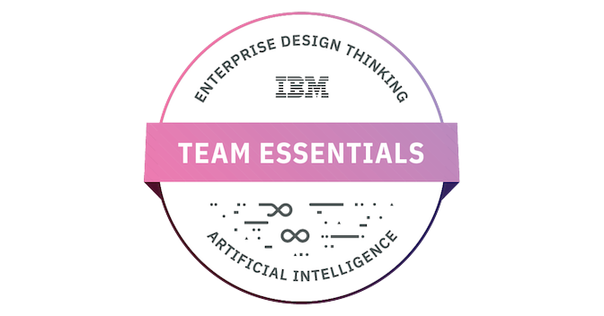 Enterprise Design Thinking - Team Essentials for AI - Credly