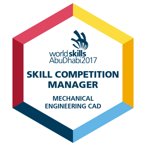 WorldSkills Abu Dhabi 2017 - Skill Competition Manager - Mechanical Engineering CAD - Credly