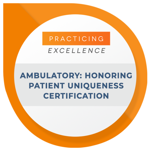 Ambulatory: Honoring Patient Uniqueness Certification Program - Credly