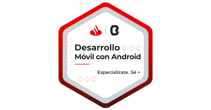 Desarrollo Móvil Santander Universidades - Credly