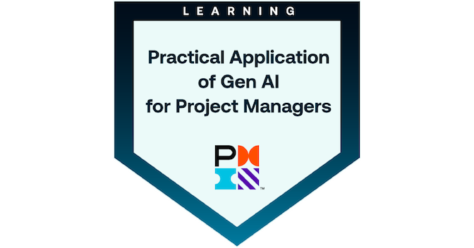 Practical Application of Gen AI for Project Managers - Credly