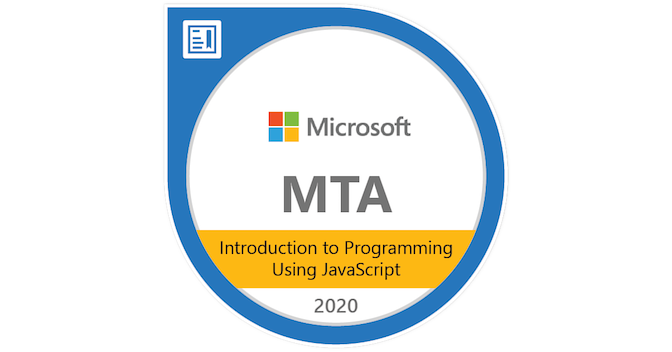 MTA: Introduction to Programming Using JavaScript - Certified 2020 - Credly