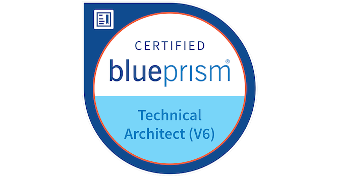 Blue Prism Certified Technical Architect (Version 6) - Credly