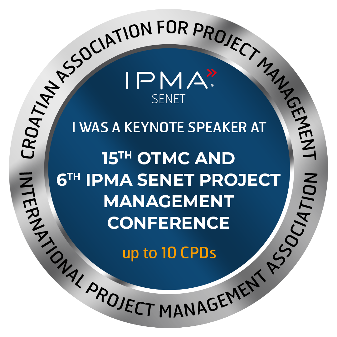 15th OTMC and 6th IPMA SENET Project Management Conference Keynote ...