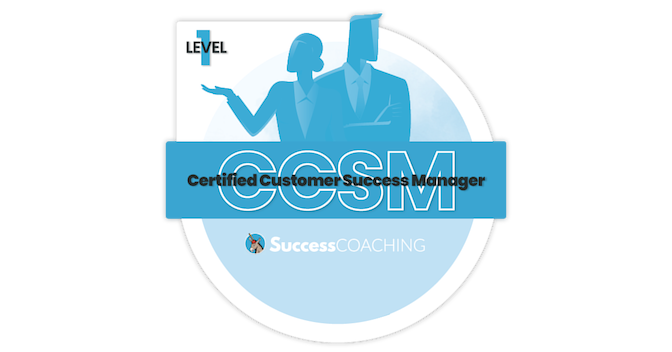 Certified Customer Success Manager (CCSM) Level 1 - Credly