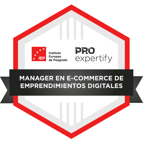 PRO expertify - Manager en E-Commerce de Emprendimientos Digitales - Credly