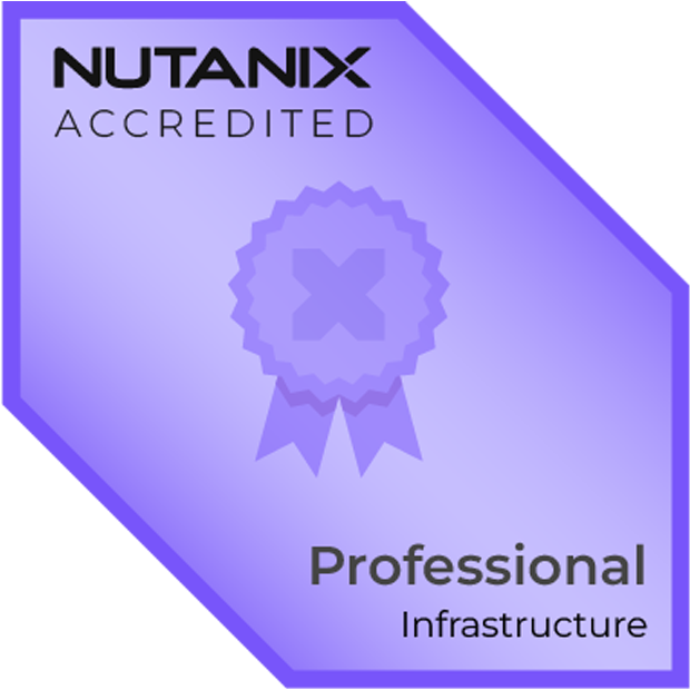 Nutanix Accredited Professional – Infrastructure - Credly