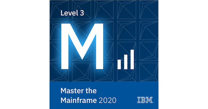 Master the Mainframe 2020 - Level 3 - Credly