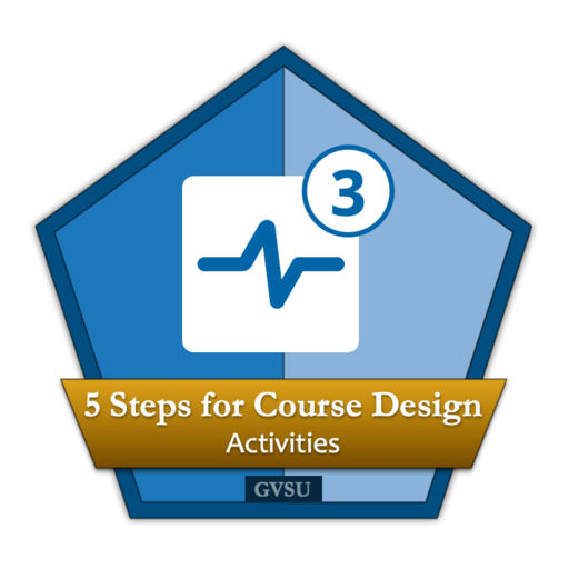 Step 3, Activities (5 Steps for Course Design Series) - Credly