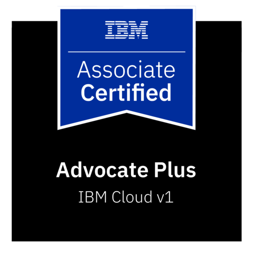 IBM Certified Advocate Plus - Cloud v1 - Credly