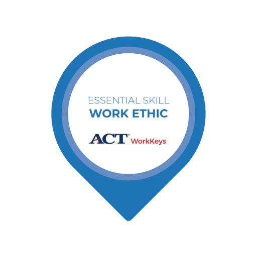 ACT WorkKeys Essential Skills: Work Ethic - Credly