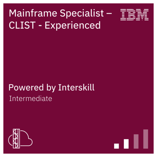 Interskill – Mainframe Specialist - CLIST - Experienced - Credly