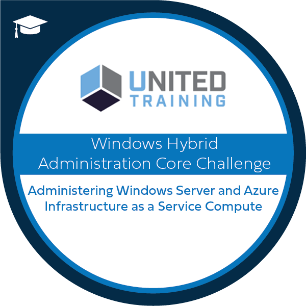Windows Hybrid Administration Core Challenge: Administering Windows ...