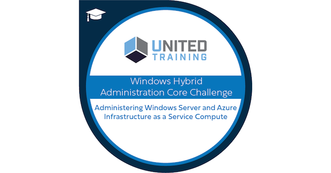 Windows Hybrid Administration Core Challenge: Administering Windows ...