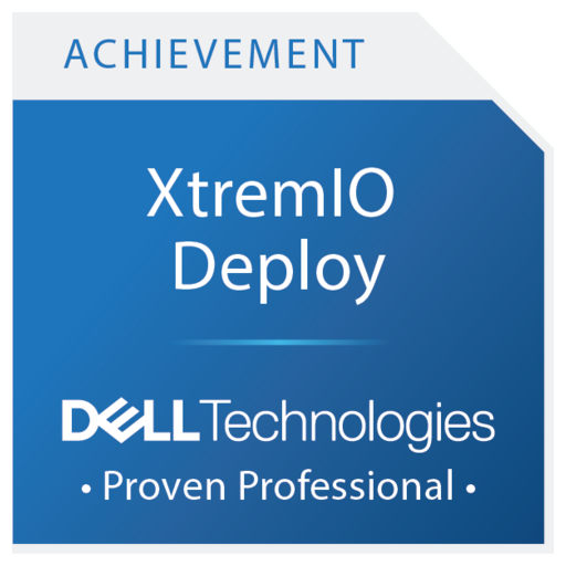 Dell XtremIO Deploy Achievement - Credly
