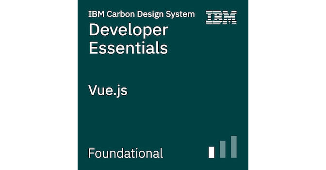IBM Carbon Design System Developer Essentials - Vue - Credly