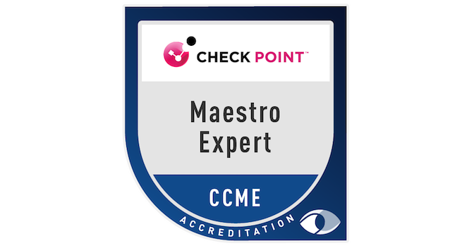 CCME - Check Point Maestro Expert - Credly