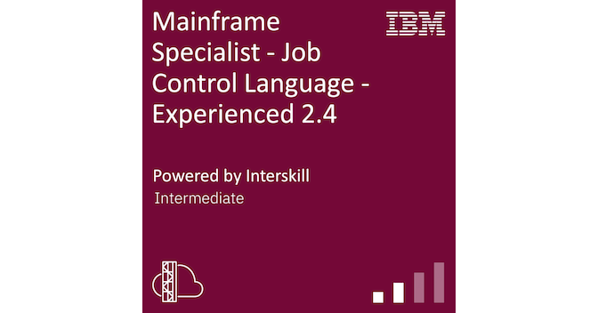 Interskill Mainframe Specialist Job Control Language Experienced 2 4 Credly