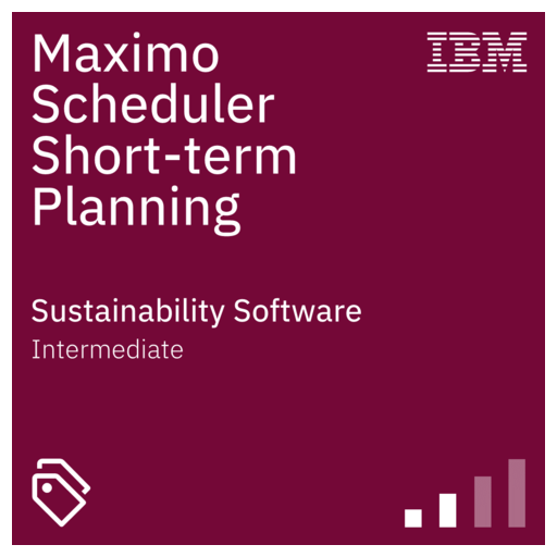 Short-term Planning with Maximo Scheduler - Credly
