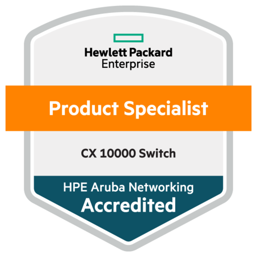 Aruba Product Specialist - CX 10000 Switch - Credly