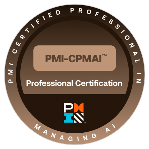 PMI Certified Professional in Managing AI (PMI-CPMAI)™ - Credly