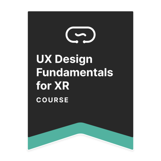 UX Design Fundamentals for XR - Course - Credly