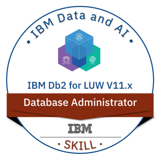 IBM Db2 for LUW V11.x Database Administrator - Credly